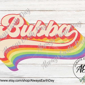 Bubba Png, Bubba Rainbow Png, Bubba Sublimation Download, Bubba Shirt ...