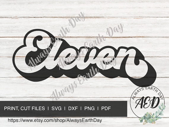 Eleven Svg 11th Birthday Svg Turning 11 Eleven Sublimation | Etsy