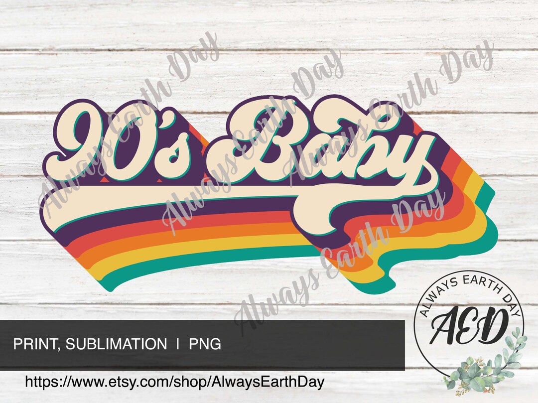 90s Baby Png 90s Baby Sublimation Download 90s Baby Shirt - Etsy