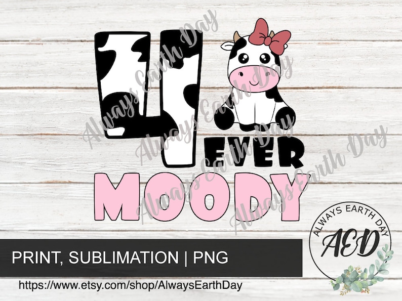 4 Ever Moody Png, Cute Cow Birthday Png, 4 Cow Png, Four Cow Png, 4th ...