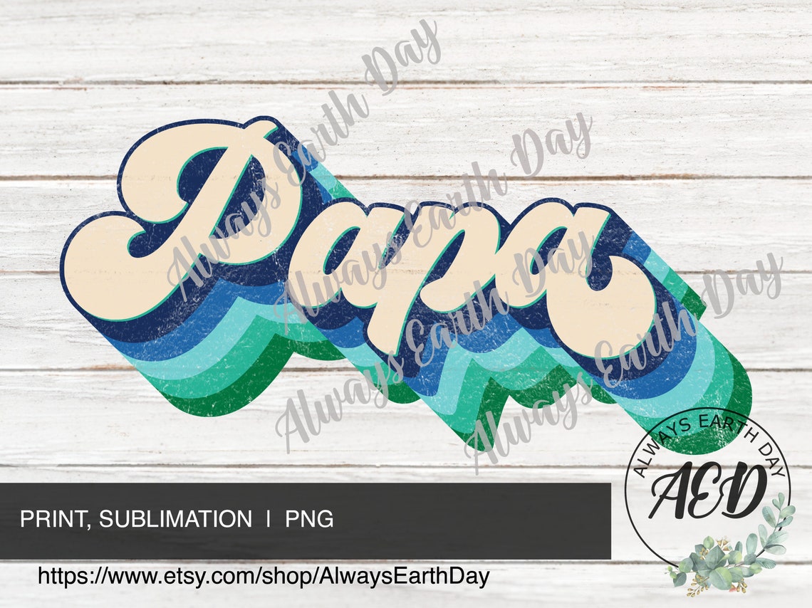 Papa Png, Papa Sublimation Download, Papa Shirt Png, Mimi, Gigi, Nana ...