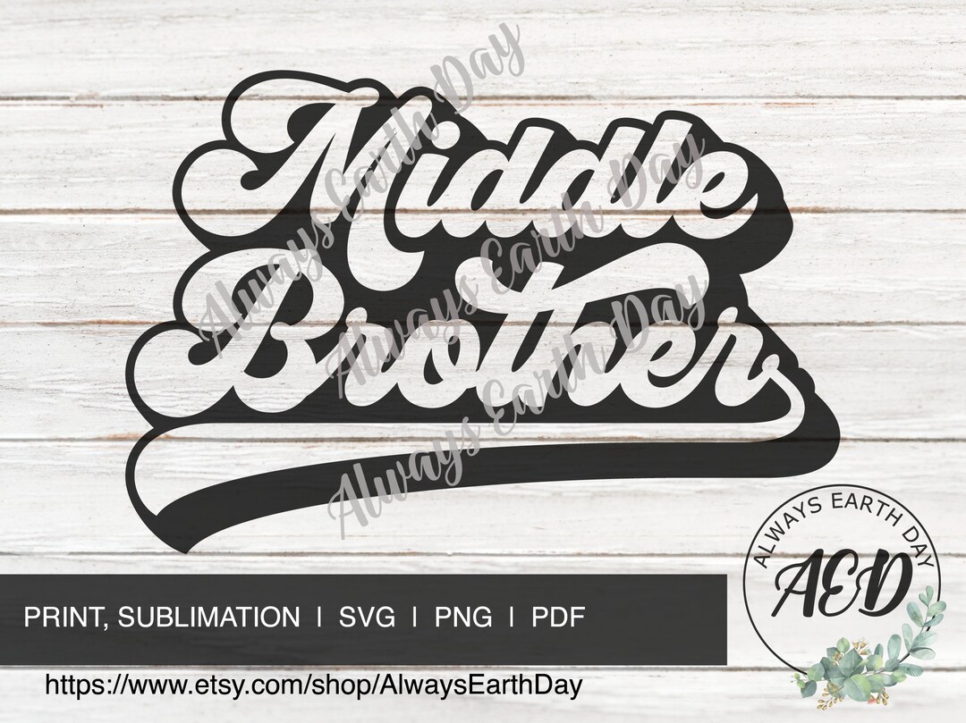Middle Brother Svg, Middle Brother Shirt, Middle Bro Svg, Baby Brother ...