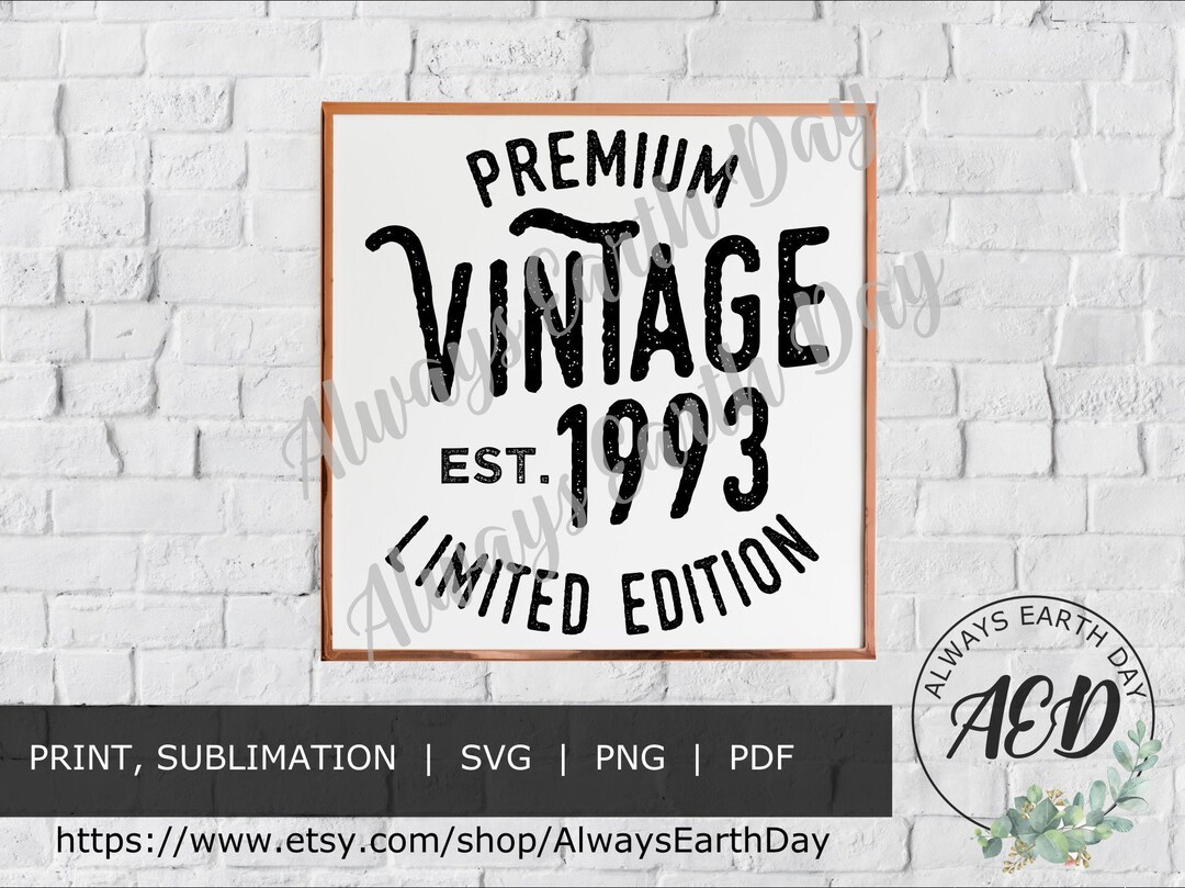 Vintage 1993 Svg, 1993 Birthday Svg, Aged to Perfection, All Original ...