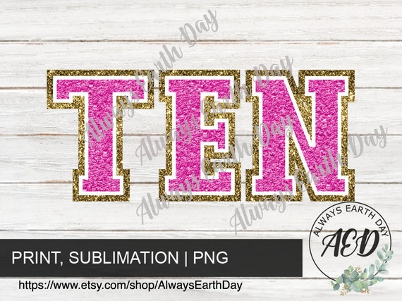 Ten Png Ten Faux Chenille Ten Varsity Font Png Ten Birthday - Etsy