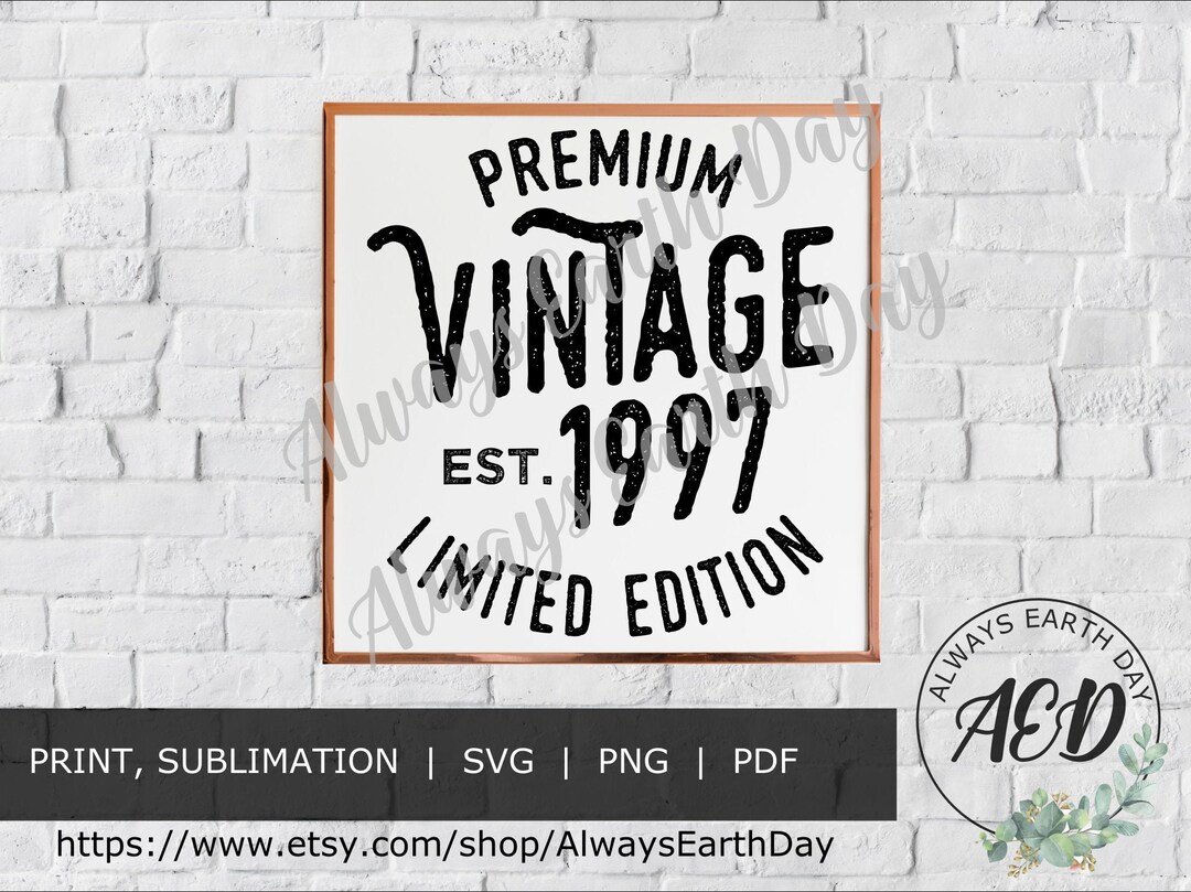 Vintage 1997 Svg, 1997 Birthday Svg, Aged to Perfection, All Original ...