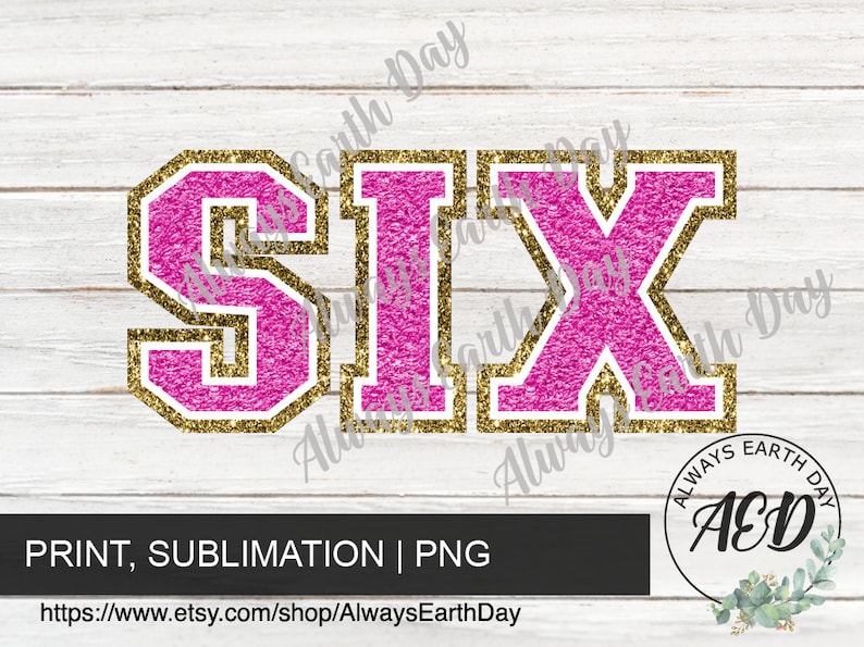Six Png, Six Faux Chenille, Six Varsity Font Png, 6th Birthday Png ...