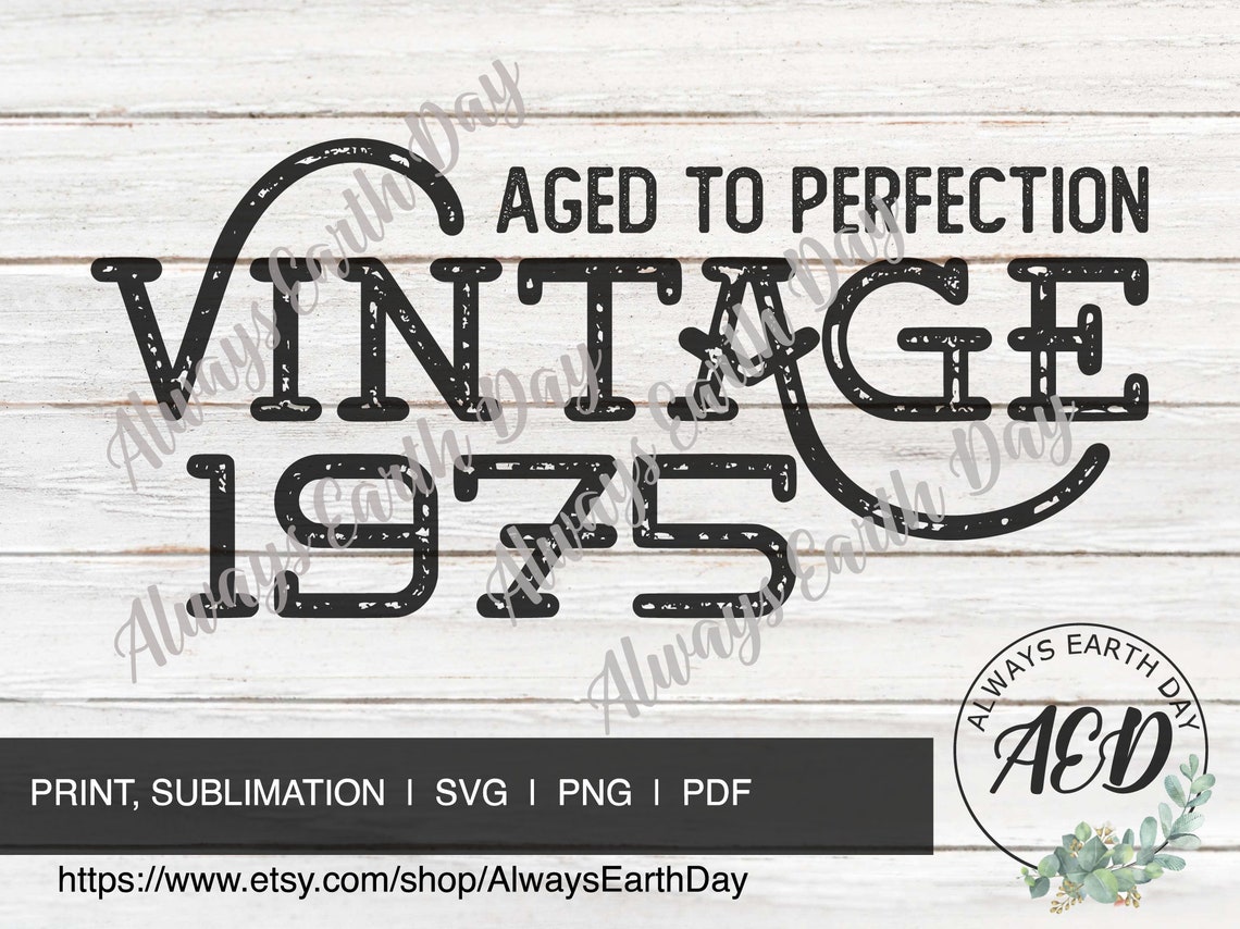 Vintage 1975 Svg, 1975 Birthday Svg, Aged to Perfection, All Original ...