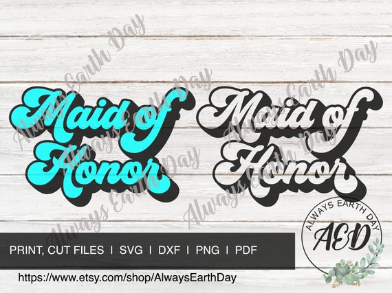 Maid of Honor Svg Bridal Party Svg Bachelorette Party | Etsy