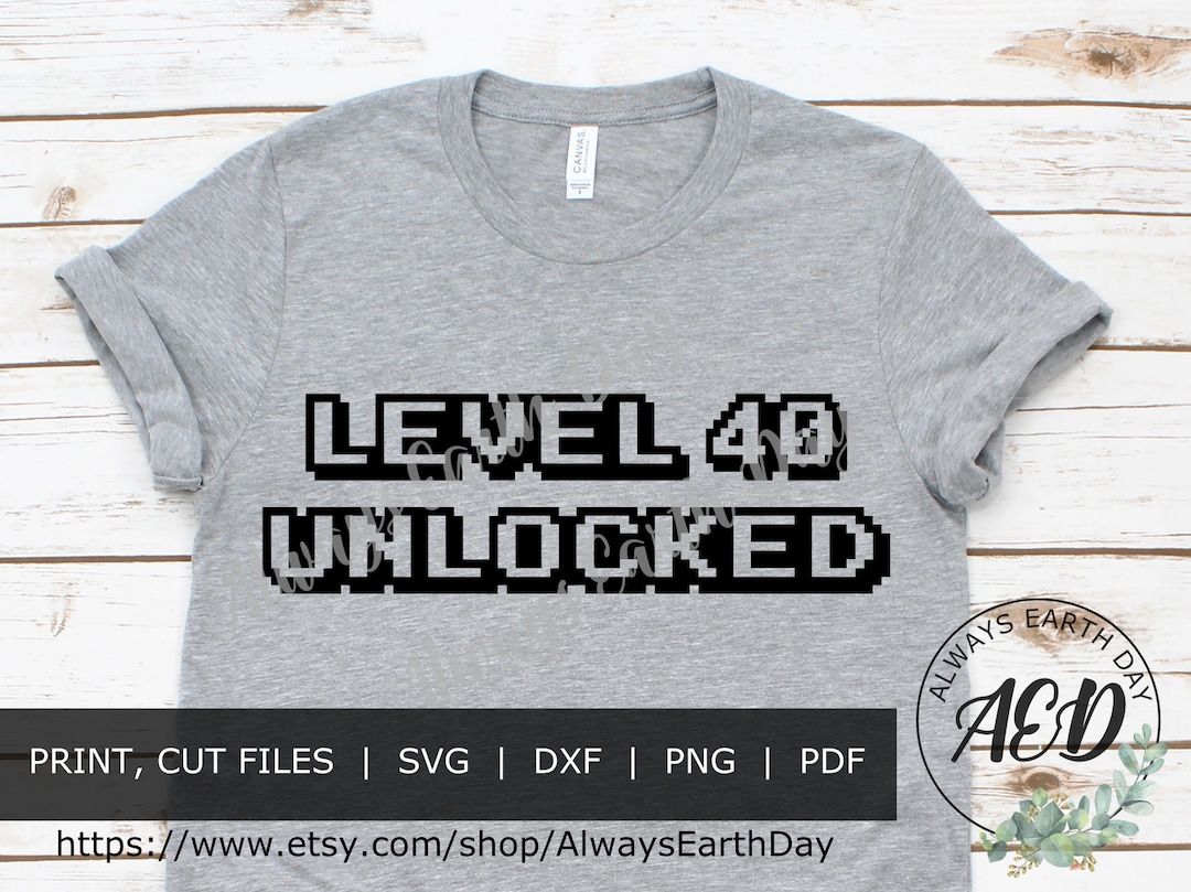 Level 40 Unlocked Svg, 40th Birthday Svg, Happy Birthday Svg, Retro Svg ...