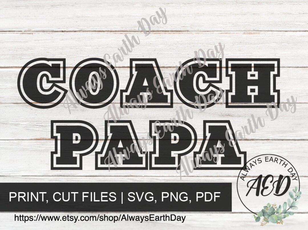 Coach Papa Svg, Coach Svg, Coach Shirt Svg, Sports Svg, Game Day Svg ...