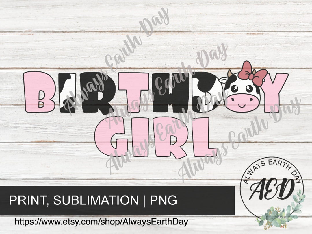 Cow Birthday Girl Png, Cute Cow Birthday Png, Cow Theme Birthday Png ...