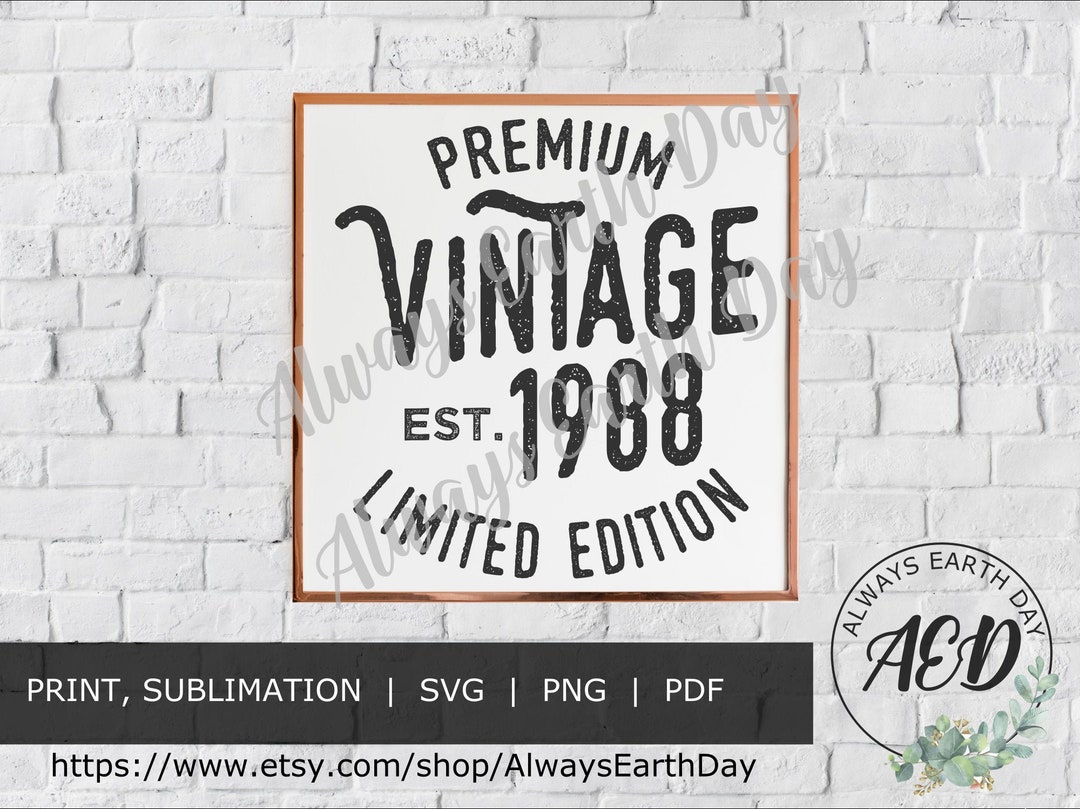 Vintage 1988 Svg, 1988 Birthday Svg, Aged to Perfection, All Original ...
