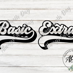 Basic and Extra Svg Bundle, Basic Svg, Besties Svg, Bridesmaid Svg ...