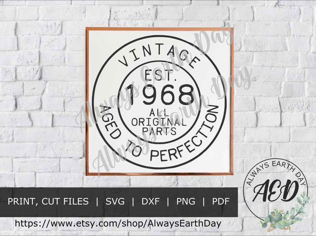 Vintage 1968 Svg, 1968 Birthday Svg, 1968 Birthday Shirt Svg, Aged to ...