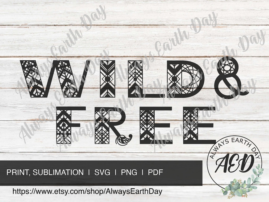 Wild and Free Svg Wild One Svg Wildflower Svg Adventure | Etsy