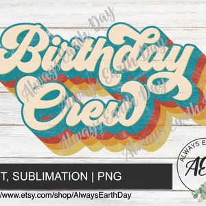 Birthday Crew Png, Birthday Crew Sublimation Download, Birthday Crew ...