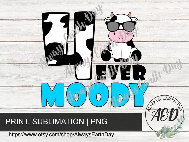 4 Ever Moody Png, Cute Cow Birthday Png, 4 Cow Png, Four Cow Png, 4th ...