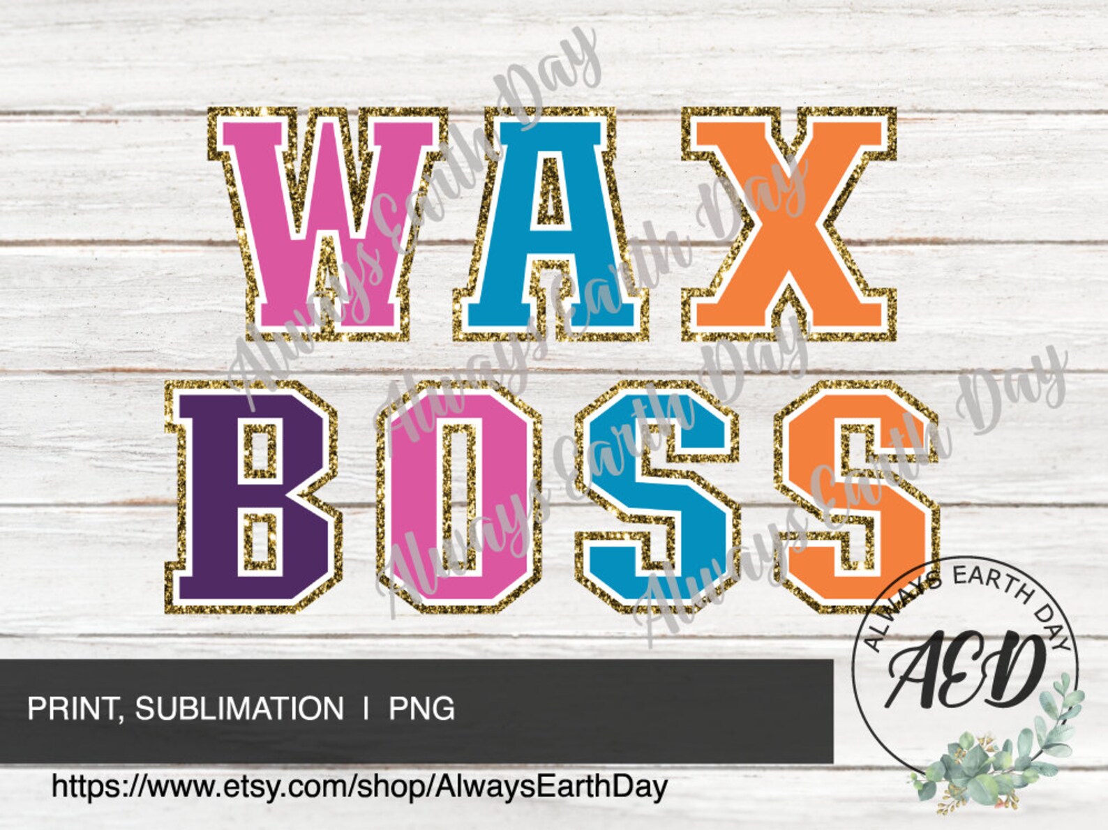 Wax Boss Png Wax Boss Glitter Png Wax Boss Sublimation - Etsy