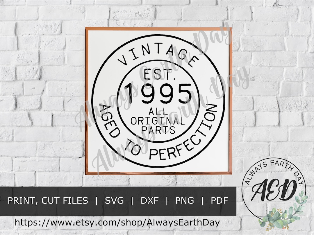 Vintage 1995 Svg, 1995 Birthday Svg, 1995 Birthday Shirt Svg, Happy ...