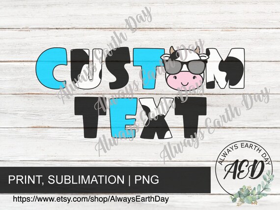 Custom Cow Text Png Custom Text Png Custom Name Png Custom - Etsy