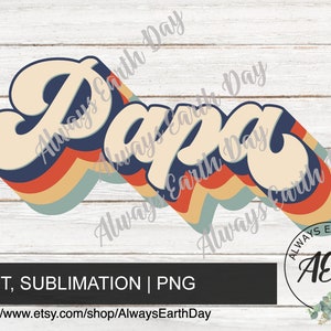 Papa Png, Papa Sublimation Download, Papa Shirt Png, Mimi, Gigi, Nana ...