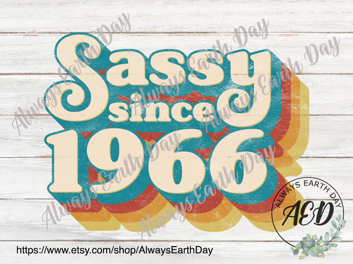 Sassy Since 1966 Png 1966 Sublimation 1966 Birthday Shirt | Etsy
