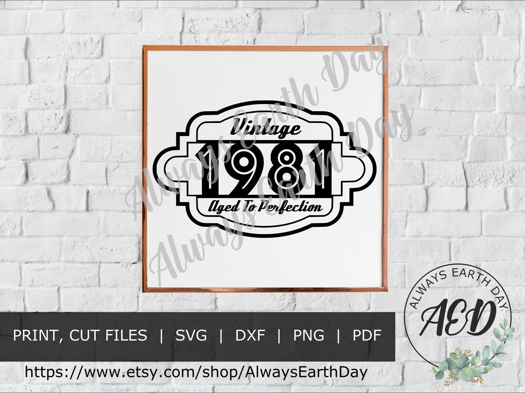 Vintage 1981 Svg, 40th Birthday Svg, Happy Birthday Svg, Vintage Svg ...