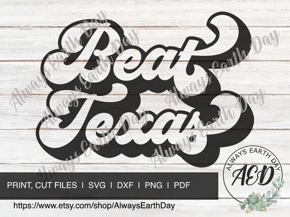 Beat Texas Svg Beat Texas Png Beat Texas Shirt Svg Game - Etsy