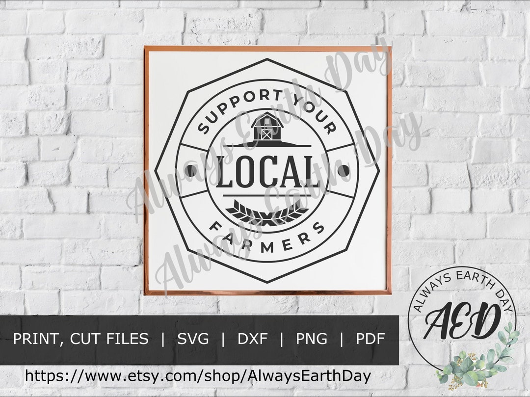 Support Your Local Farmers Svg, Support Local Businesses Svg, Support ...