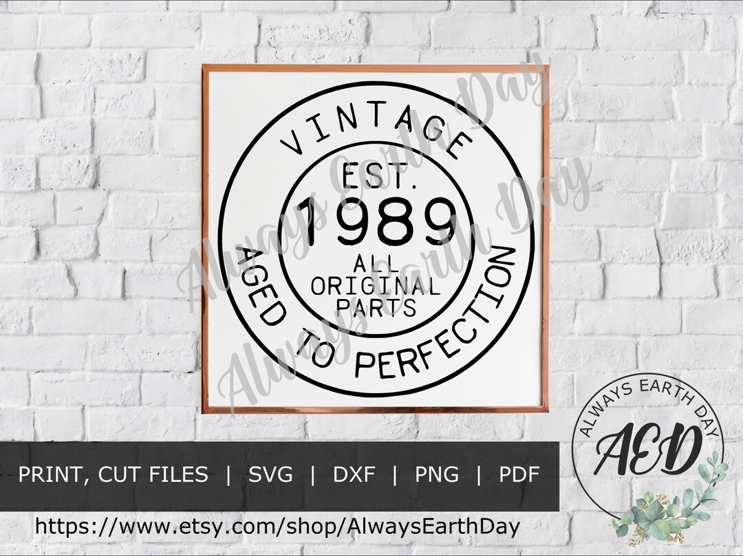 Vintage 1989 Svg, 1989 Birthday Svg, Aged to Perfection, Vintage 1989 ...