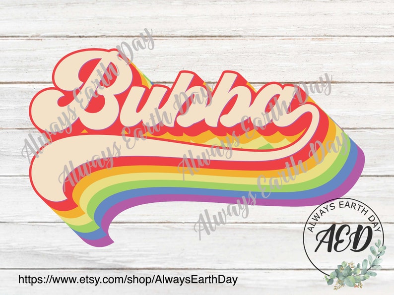 Bubba Png Bubba Rainbow Png Bubba Sublimation Download - Etsy