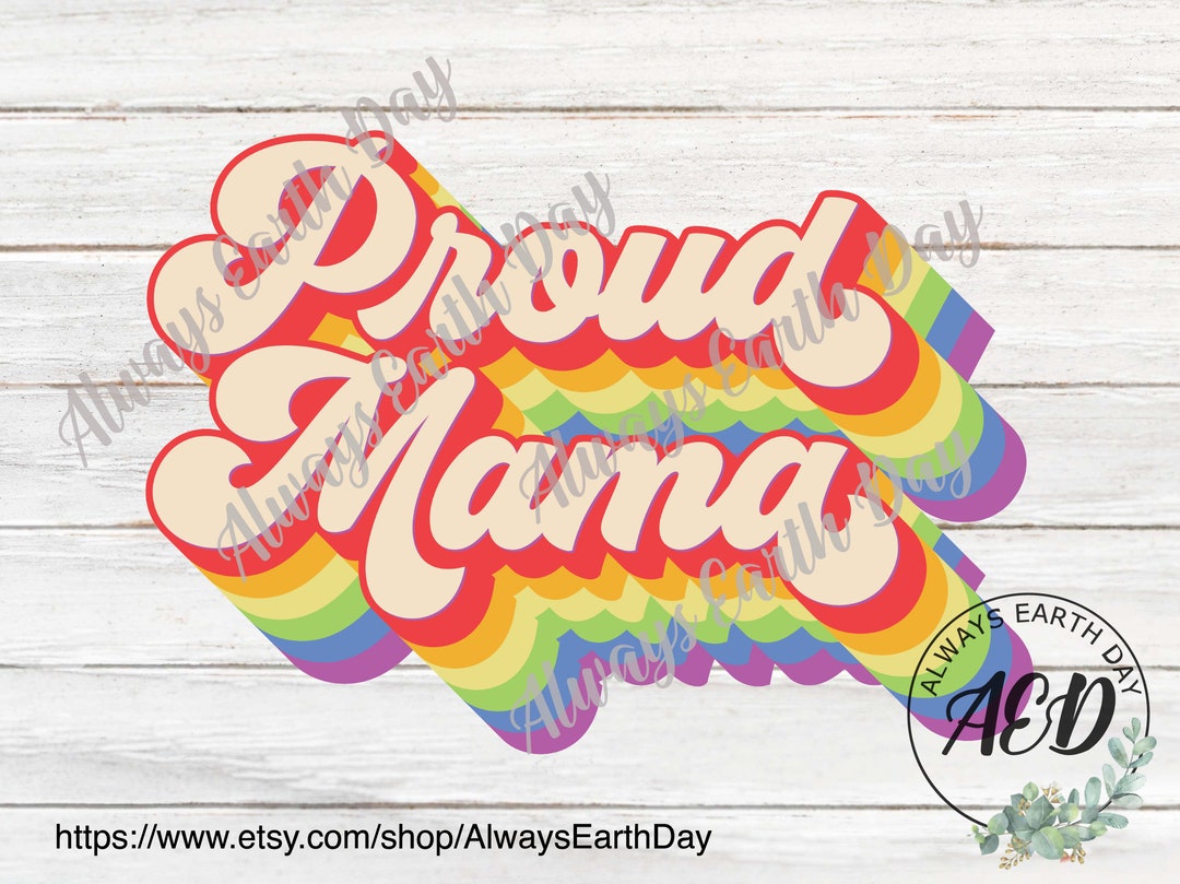 Proud Mama Png, Proud Mama Sublimation, Pride, Rainbow Png, Sublimation ...