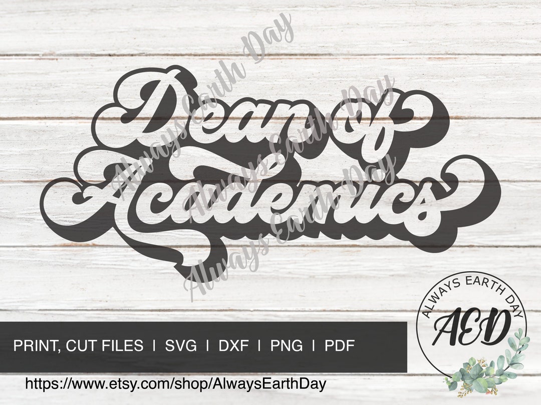 Dean of Academics Svg, Dean of Academics Shirt, School Faculty Svg ...