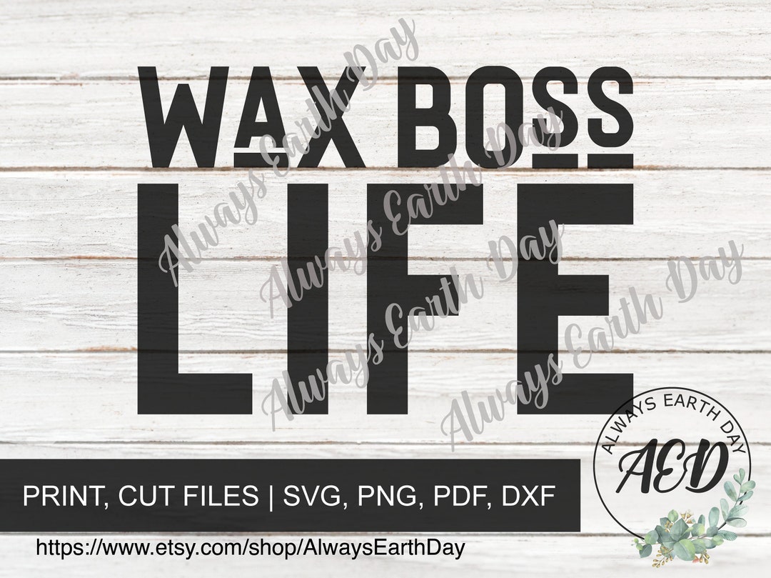 Wax Boss Life Svg, Wax Boss Shirt Svg, Wax Babe, Fragrance Specialist ...
