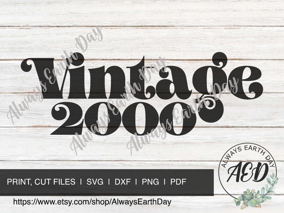 Vintage 2000 Svg, 21st Birthday Svg, Happy Birthday Svg, Aged to ...