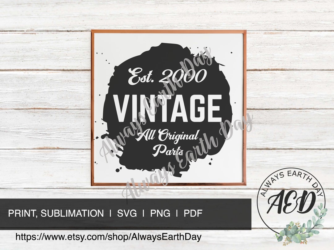 Vintage 2000 Svg, 21st Birthday Svg, 2000 Birthday Svg, Vintage 2000 ...