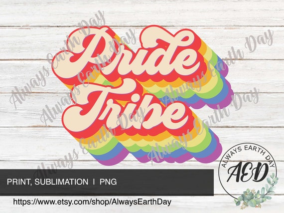 Pride Tribe png Pride Tribe Sublimation Pride png Live Your | Etsy