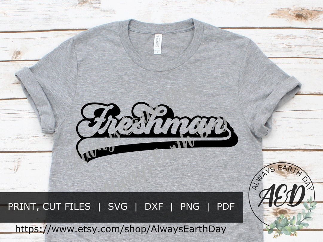 Freshman Svg, Freshman Shirt, School Spirit Svg, School Spirit Shirt ...