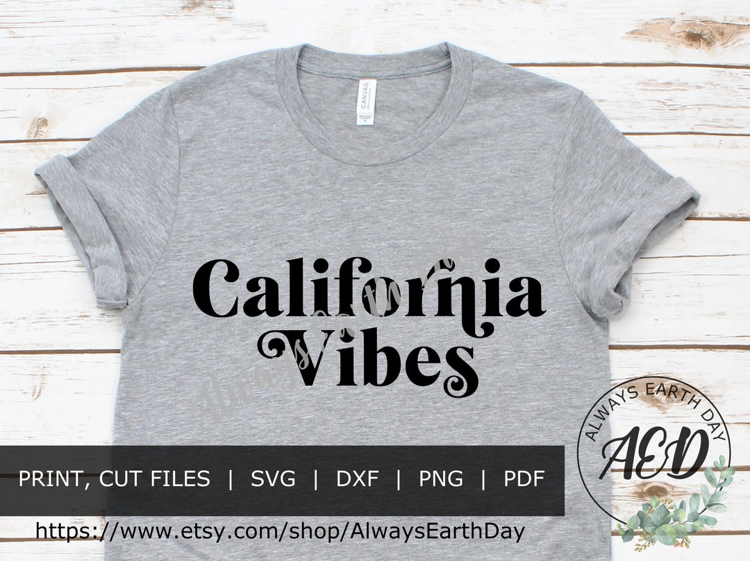 California Vibes Svg, California Svg, California Shirt, California ...