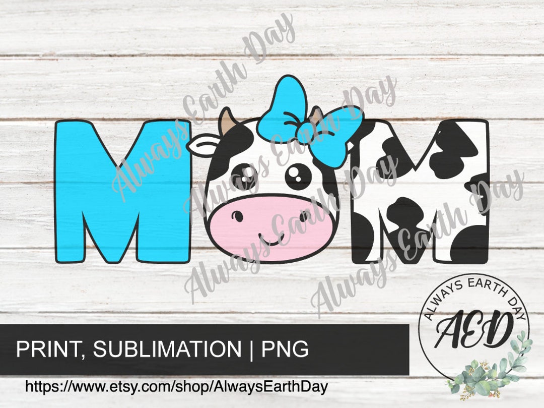 Cute Cow Birthday Png, Mom Cow Birthday Png, Cute Cow Mom Birthday Png ...