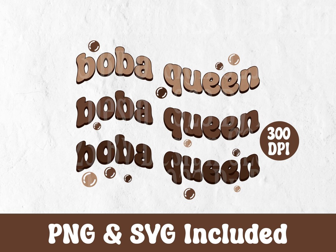 Boba Queen SVG, Boba SVG, Bubble Tea Svg, Iced Coffee Lovers, Boba ...