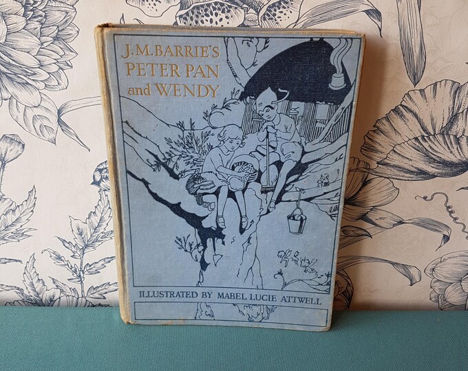 Vintage J.m.barrie's Peter Pan and Wendy Book- Illustrated by Mabel ...