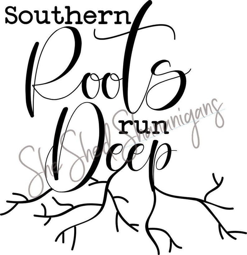 Southern Roots Run Deep SVG Cut File for Cricut and - Etsy