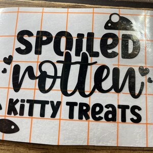 Spoiled Kitty Decal. DIY Cat Treat Jar. Spoiled Cat Treat Co Vinyl Cut ...