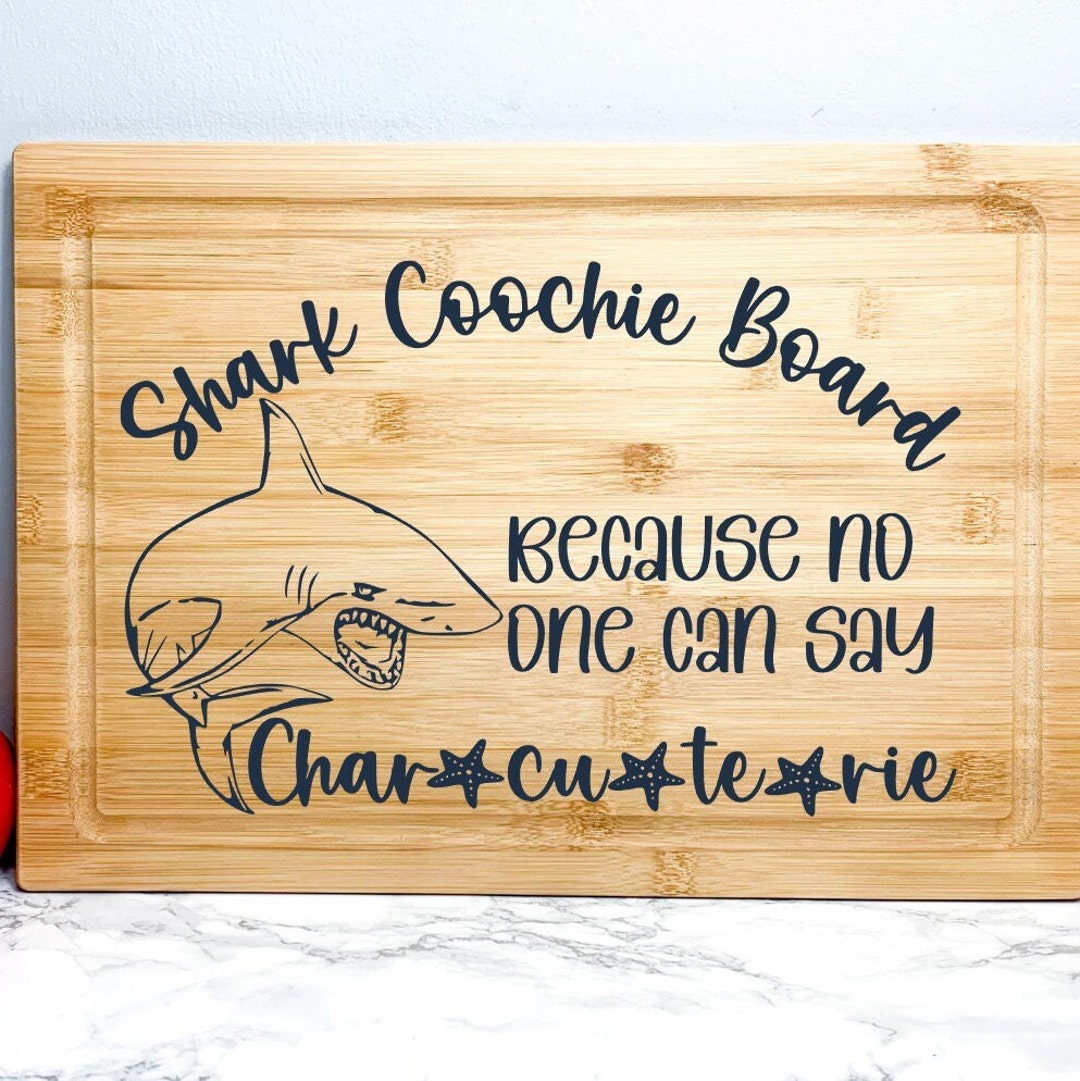 Charcuterie Board SVG. Shark Coochie Board SVG. Svg Cut File. Cutting ...