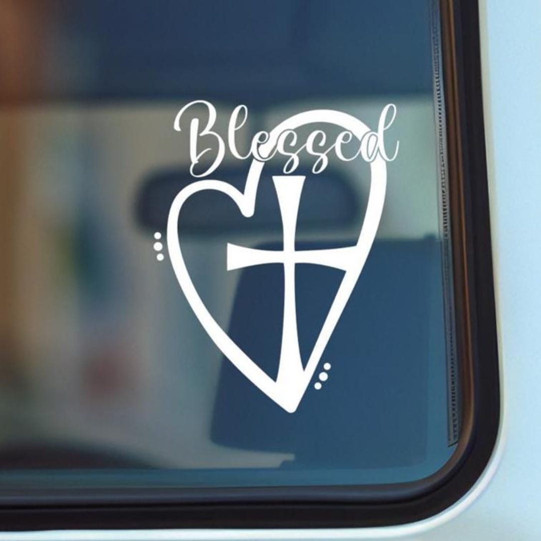 Blessed Car Decal: Heart & Cross Christian Vinyl Sticker - Etsy