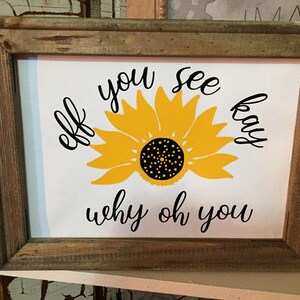 Eff You See Kay Why Ohh You SVG DXF Jpeg PDF Cut File for | Etsy