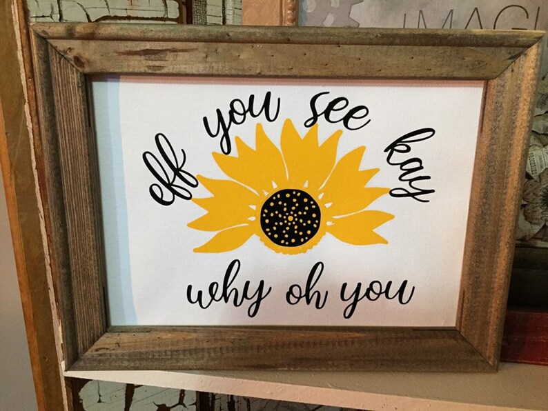 Eff You See Kay Why Ohh You SVG DXF Jpeg PDF Cut File for - Etsy