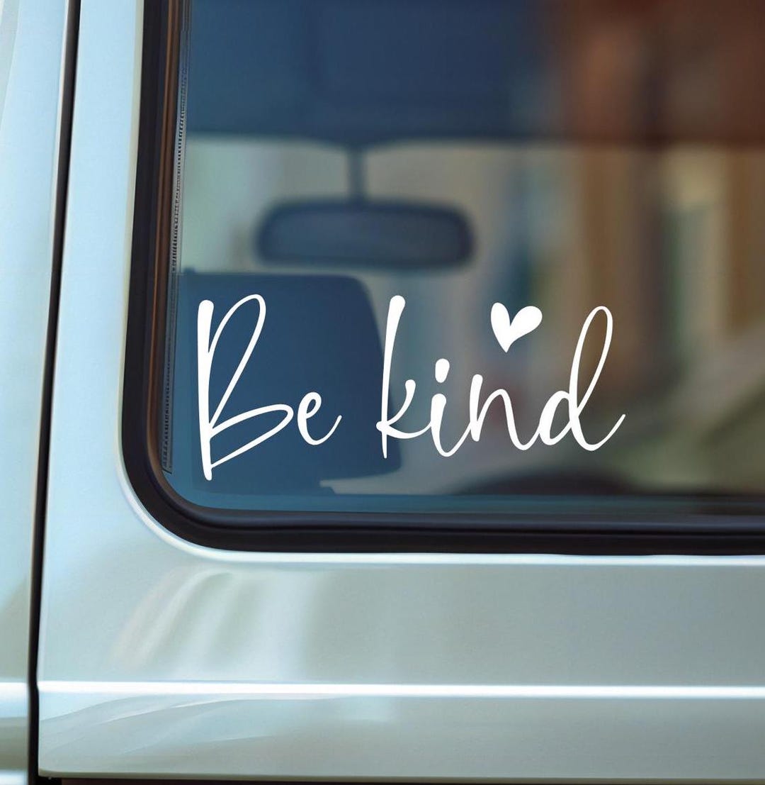 Be Kind Vinyl Decal, Inspirational Sticker, Mirror & Laptop Decal, Easy ...