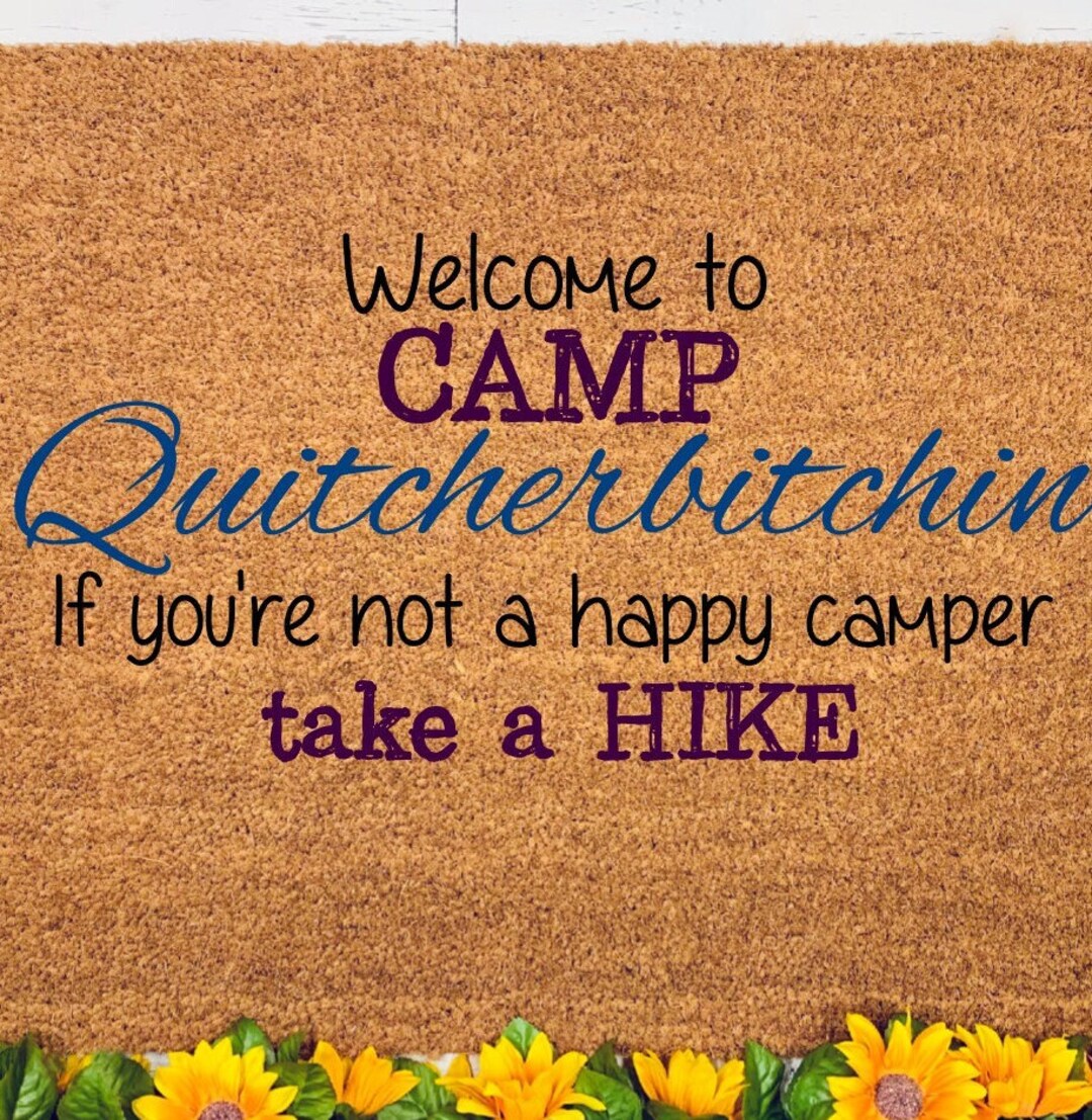 Camp Quitcherbitchin SVG Cut File: Funny Camping Sign (digital Download ...